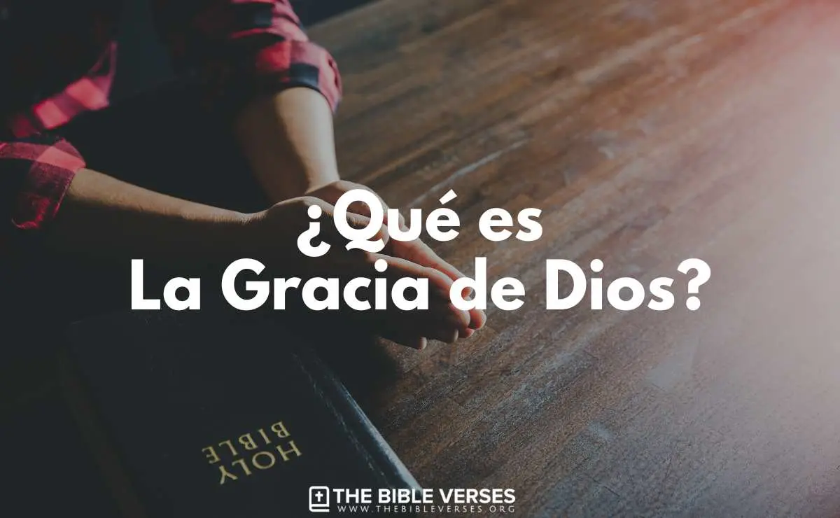 ¿Qué es la Gracia de Dios según la Biblia? | Estudio Bíblico